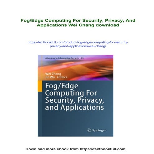 Fog/Edge Computing For Security, Privacy, And Applications Wei Chang | PDF