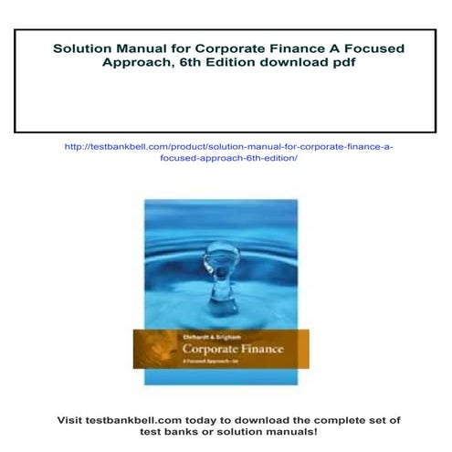 Solution Manual for Corporate Finance A Focused Approach, 6th Edition | PDF