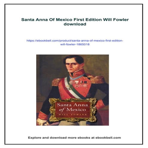 Santa Anna Of Mexico First Edition Will Fowler | PDF
