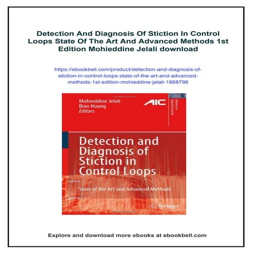 Detection And Diagnosis Of Stiction In Control Loops State Of The Art And Advanced Methods 1st ...