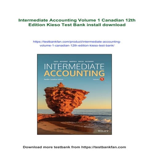 Intermediate Accounting Volume 1 Canadian 12th Edition Kieso Test Bank ...