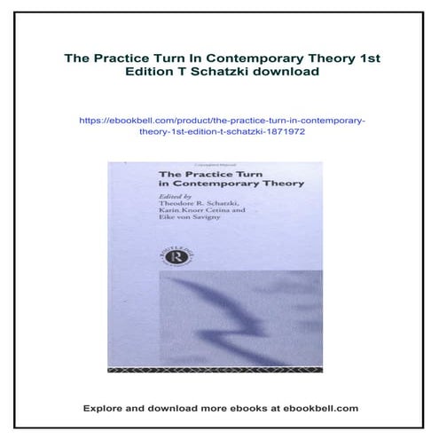 The Practice Turn In Contemporary Theory 1st Edition T Schatzki | PDF