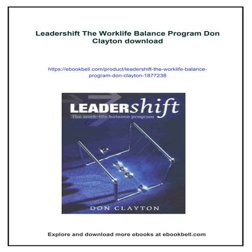 Leadershift The Worklife Balance Program Don Clayton | PDF