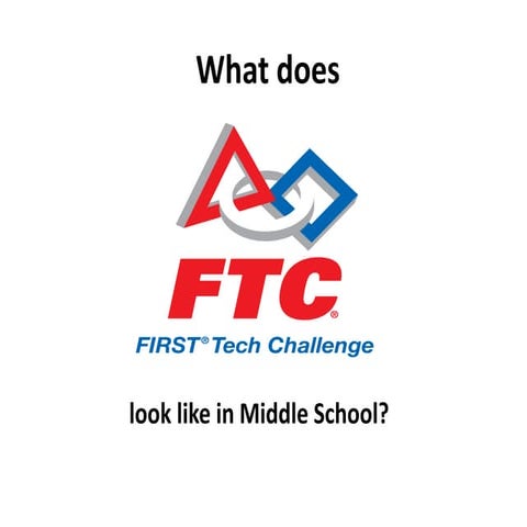 FTC Middle School | PPTX