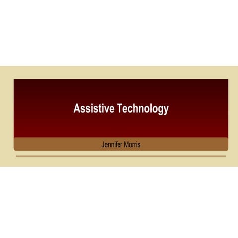 93MorrisJ_assistive technology | PPT