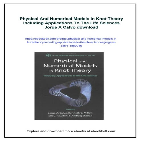 Physical And Numerical Models In Knot Theory Including Applications To ...