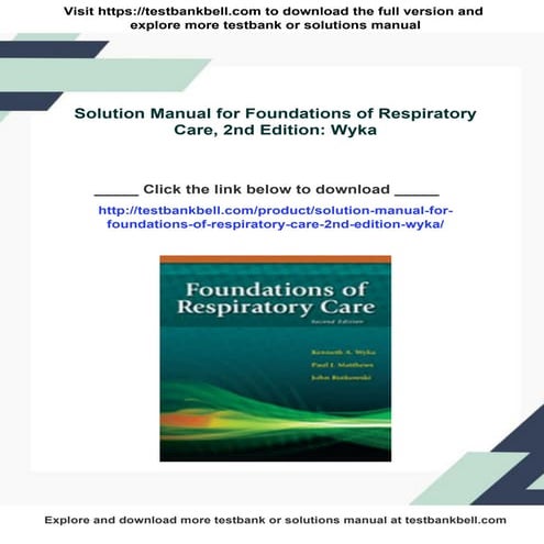 Solution Manual for Foundations of Respiratory Care, 2nd Edition: Wyka | PDF