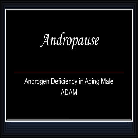 Introduction to andropause and menopause | PPT