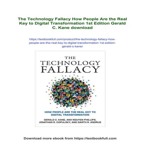 The Technology Fallacy How People Are the Real Key to Digital Transformation 1st Edition Gerald ...