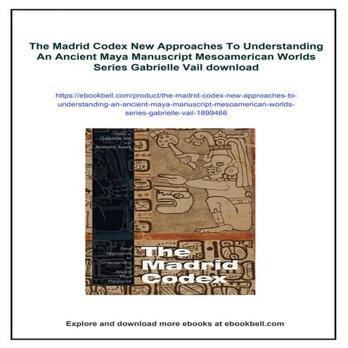 The Madrid Codex New Approaches To Understanding An Ancient Maya ...