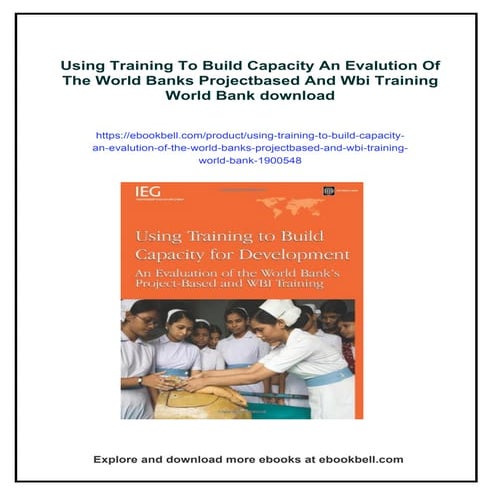 Using Training To Build Capacity An Evalution Of The World Banks ...