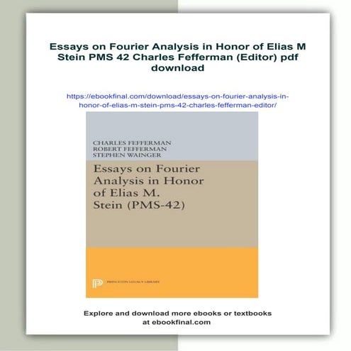 Essays on Fourier Analysis in Honor of Elias M Stein PMS 42 Charles Fefferman (Editor) | PDF