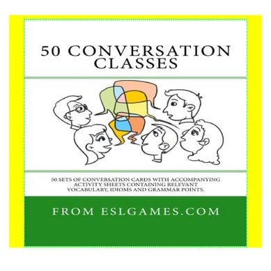50 Conversation Classes: 50 sets of conversation cards with an ...