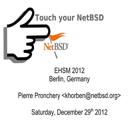 Touch your NetBSD | PPT