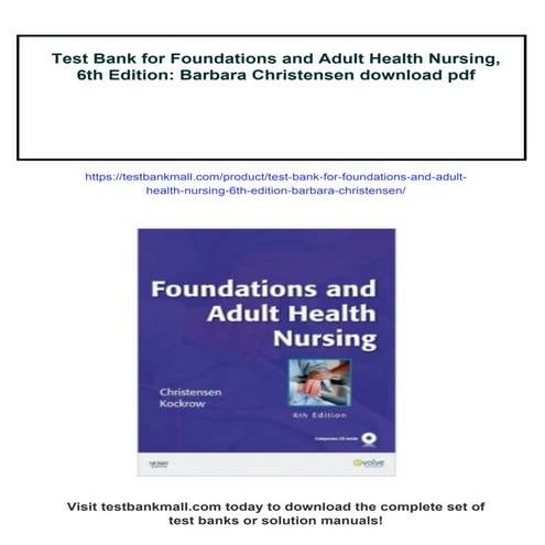 Test Bank for Foundations and Adult Health Nursing, 6th Edition ...