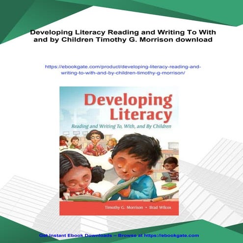 Developing Literacy Reading and Writing To With and by Children Timothy ...