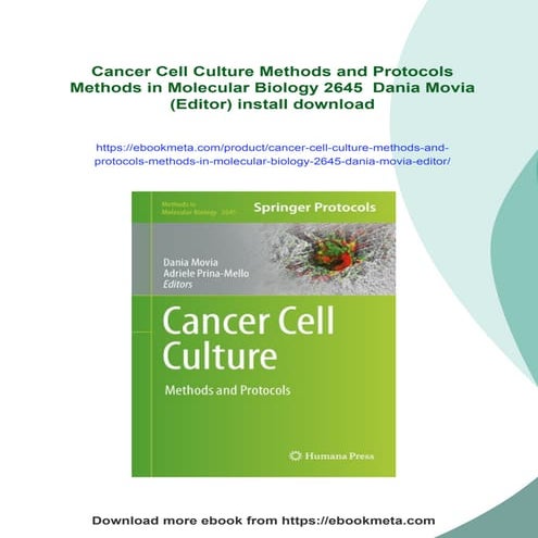 Cancer Cell Culture Methods and Protocols Methods in Molecular Biology 2645 Dania Movia (Editor ...