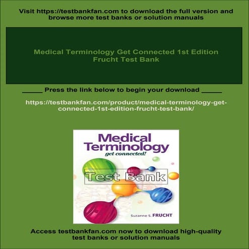 Medical Terminology Get Connected 1st Edition Frucht Test Bank | PDF