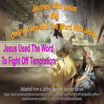 95 Jesus Used the Word to Fight Off Temptation | PPTX