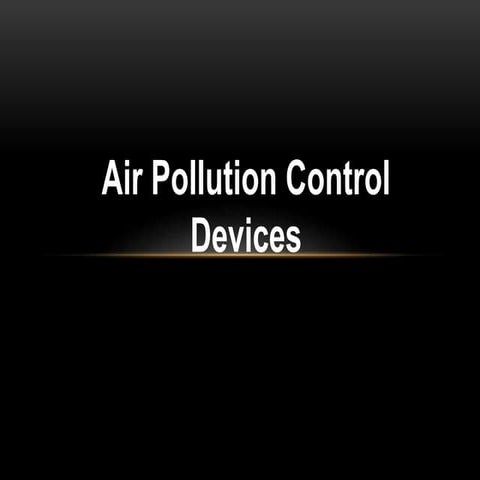 Air pollution control device | PPTX