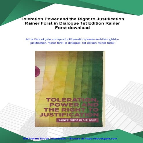 Toleration Power and the Right to Justification Rainer Forst in ...