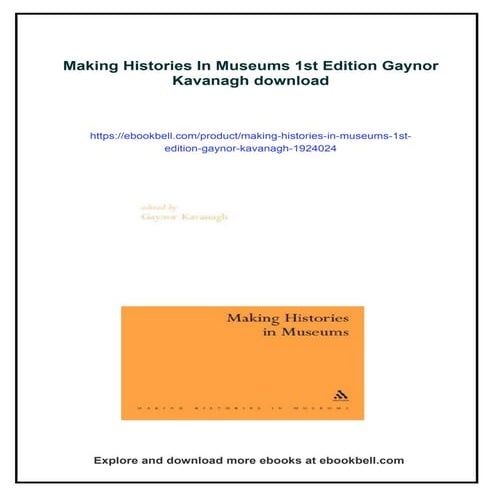 Making Histories In Museums 1st Edition Gaynor Kavanagh | PDF