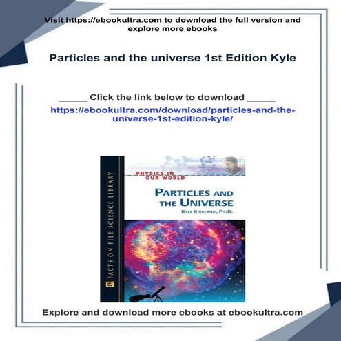 Particles and the universe 1st Edition Kyle | PDF