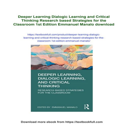 Deeper Learning Dialogic Learning and Critical Thinking Research based Strategies for the ...