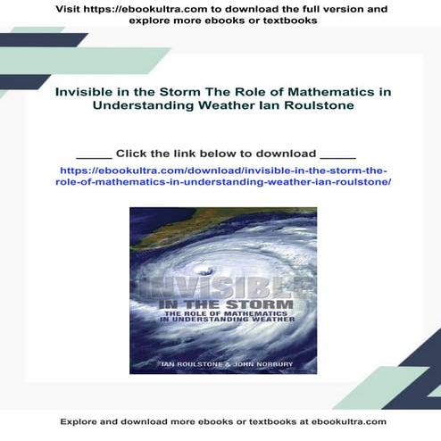 Invisible in the Storm The Role of Mathematics in Understanding Weather ...