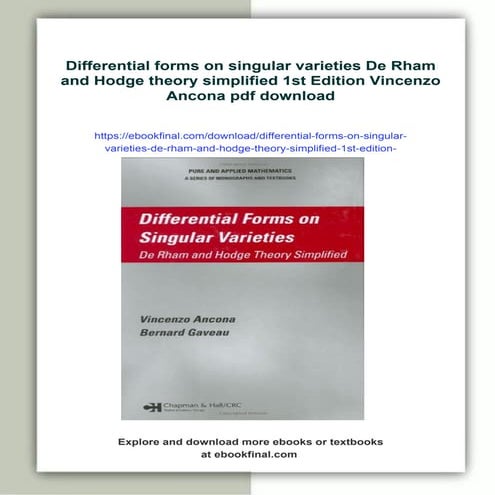 Differential forms on singular varieties De Rham and Hodge theory simplified 1st Edition ...