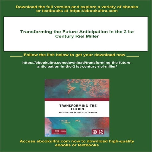 Transforming the Future Anticipation in the 21st Century Riel Miller | PDF
