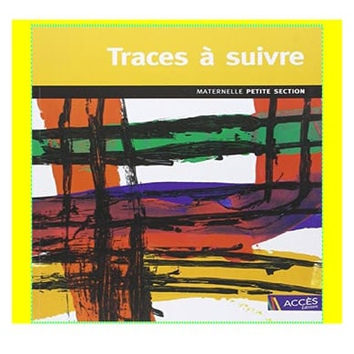 Traces à suivre PS : De la trace au tracé maîtrisé ((P.D.F))^^@@ | PDF