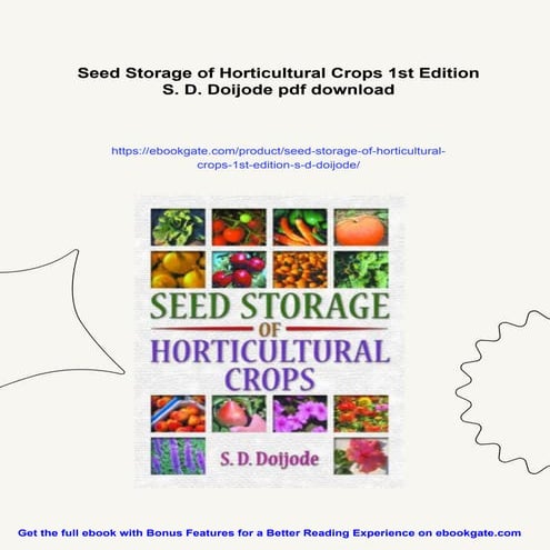 Seed Storage of Horticultural Crops 1st Edition S. D. Doijode | PDF
