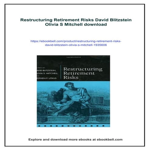Restructuring Retirement Risks David Blitzstein Olivia S Mitchell | PDF