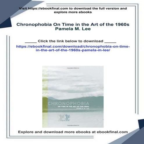 Chronophobia On Time in the Art of the 1960s Pamela M. Lee | PDF
