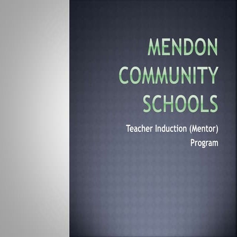 Mendon Community Schools teacher induction program | PPT