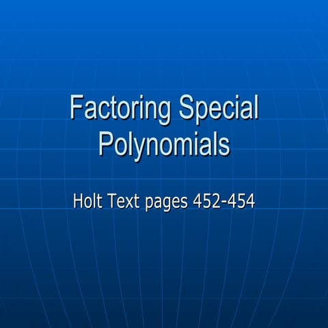 9 6 Factoring Special Polynomials | PPT