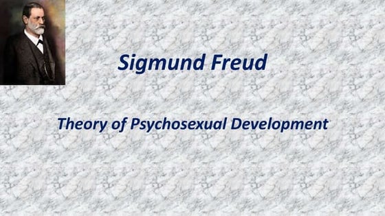 Sigmund Freud's Psychosexual Stages of Development | PPTX