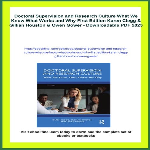 Doctoral Supervision and Research Culture What We Know What Works and Why First Edition Karen ...