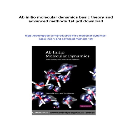Ab initio molecular dynamics basic theory and advanced methods 1st | PDF
