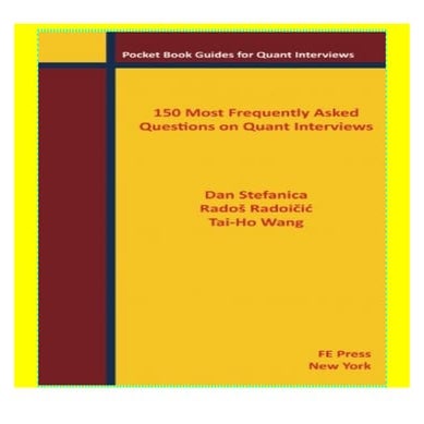 150 Most Frequently Asked Questions on Quant Interviews (Pocket Book ...