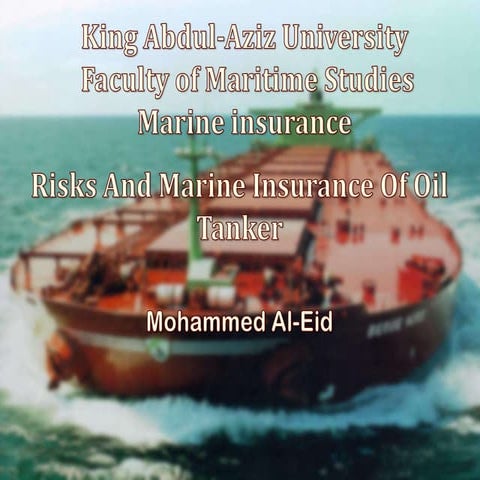 Risks and Marine Insurance of Oil Tanker | PPTX