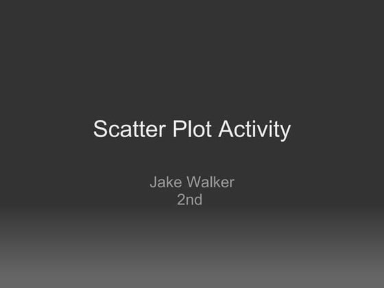 Scatter Plot Activity | PPT