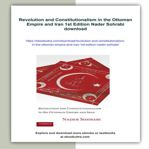 Revolution and Constitutionalism in the Ottoman Empire and Iran 1st Edition Nader Sohrabi | PDF