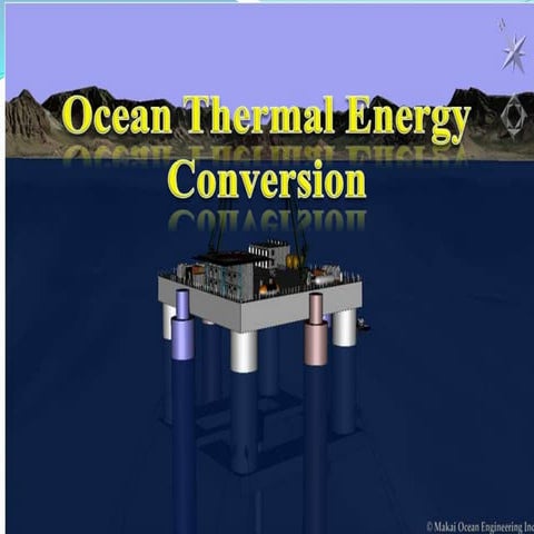 Ocean thermal energy conversion (OTEC) | PPTX