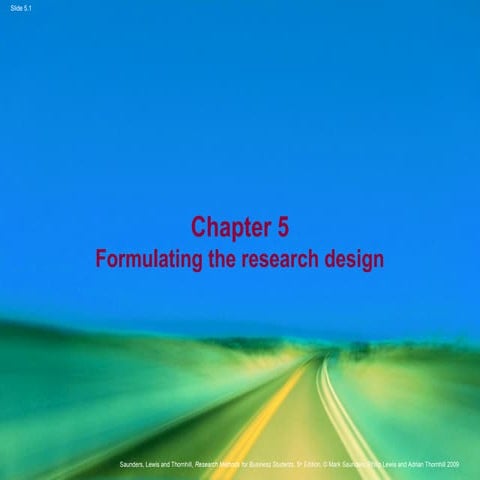 Formulating the Research Design ChAPTER 05 | PPT
