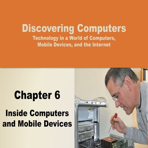 Chapter 06 Inside Computers and Mobile Devices | PPTX