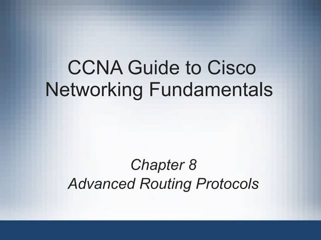CCNA Advanced Routing Protocols | PPT CCNA Advanced Routing Protocols | PPT
