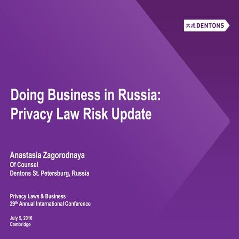 PLB Conference_Doing Business in Russia_Privacy Law Risk Update_July 5 ...