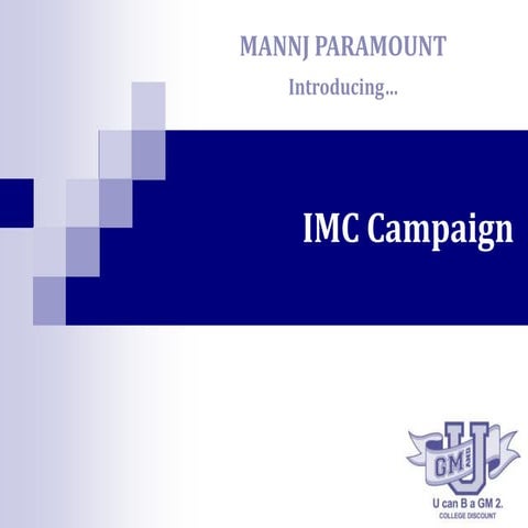 GM IMC Campaign-Universityof Michigan Dearborn Top Submission | PPT